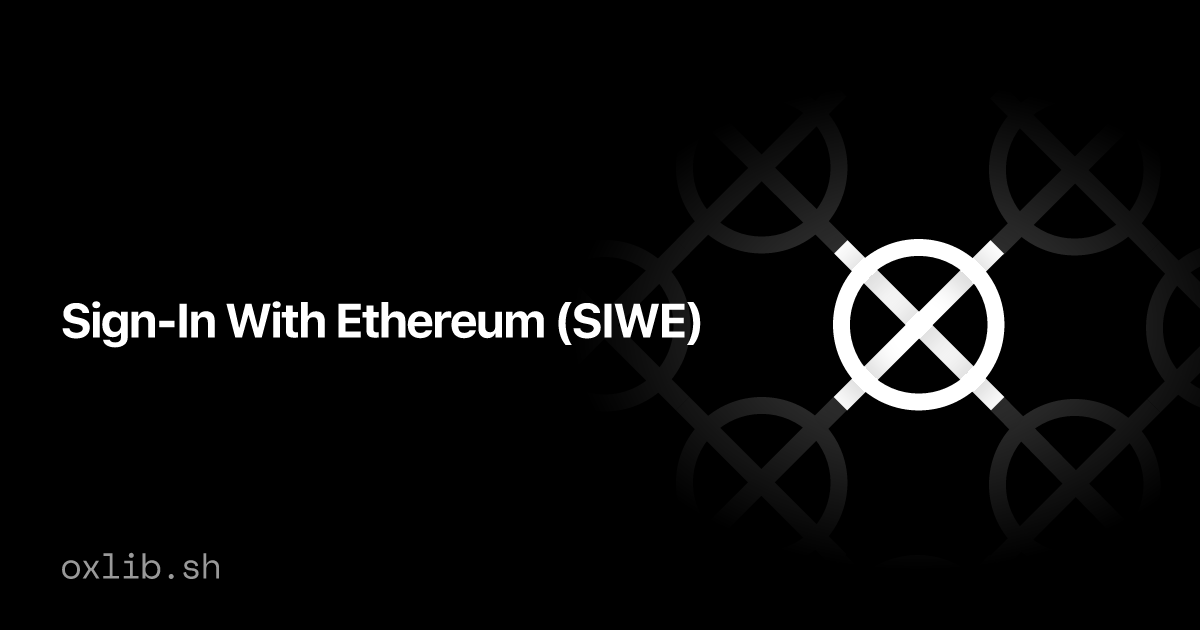 Sign-In With Ethereum (SIWE) · Ox