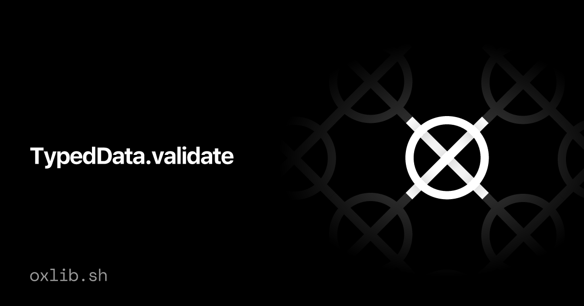 TypedData.validate · Ox